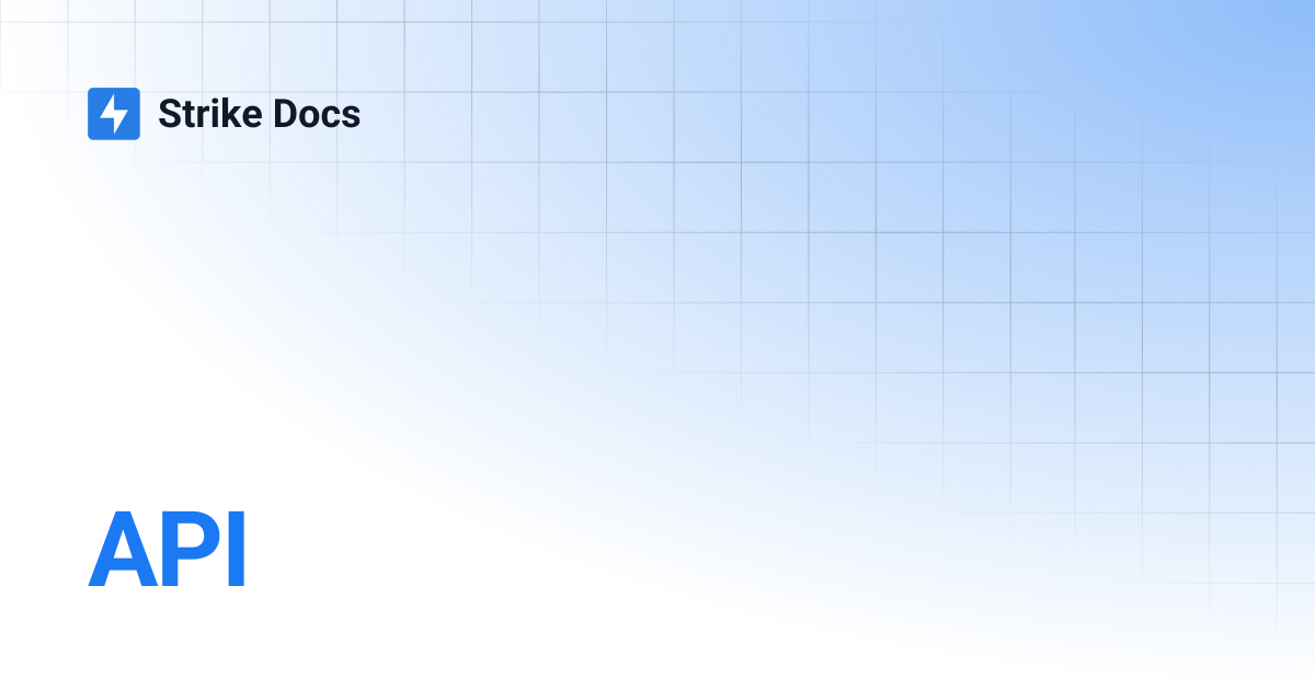 API | Strike Docs